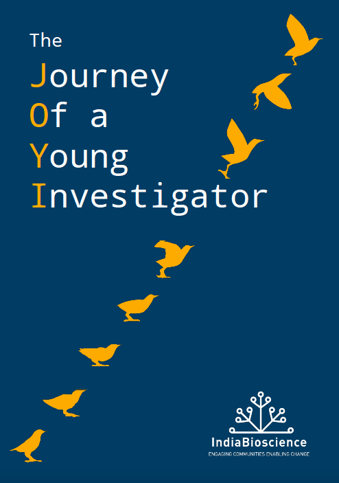 JOYI - Journey of a Young Investigator (2019 edition) - IndiaBioscience