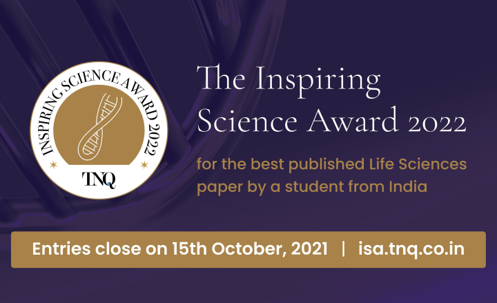 TNQ’s Inspiring Science Award 2022 - IndiaBioscience
