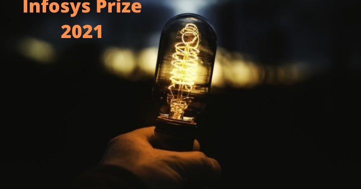 Winners of the Infosys Prize 2021 announced - IndiaBioscience