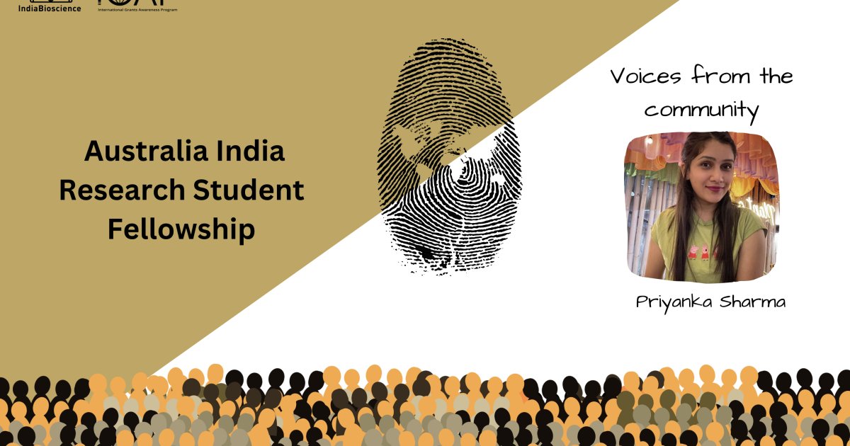 Stories from the community: Australia India Research Students Fellowship - IndiaBioscience