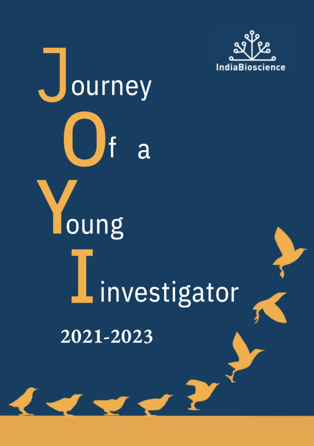 JOYI: Journey of a Young Investigator (2021-2023 edition) - IndiaBioscience