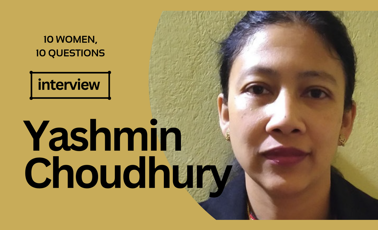 10 Women, 10 Questions: Yashmin Choudhury - IndiaBioscience