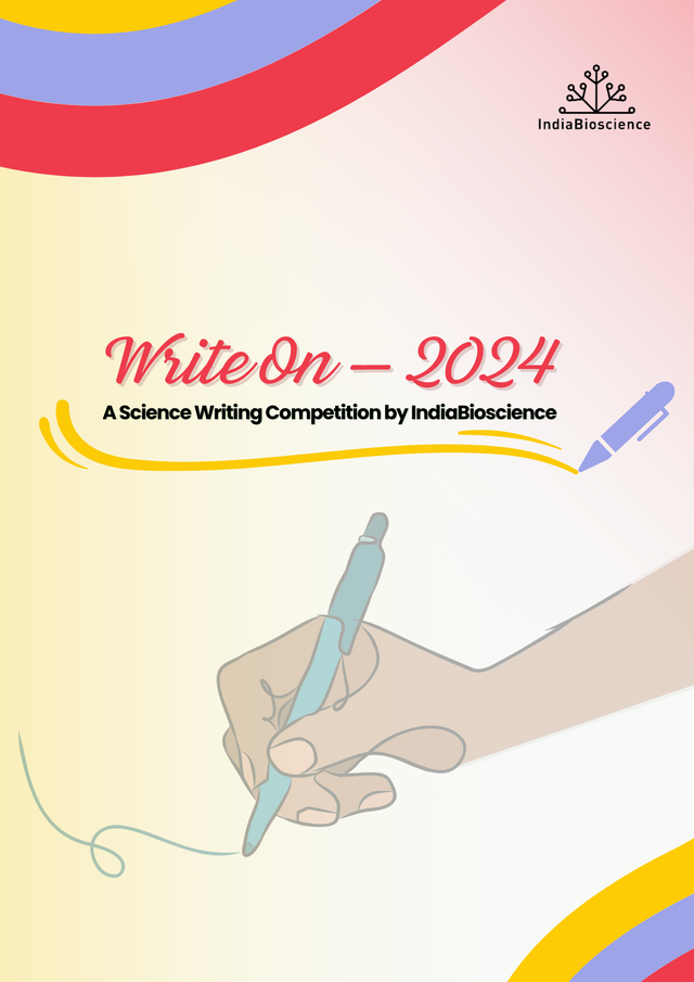 Write On: A Science Writing Competition by IndiaBioscience (2024 ...