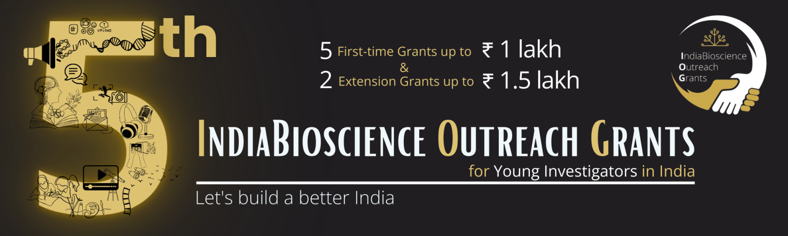 5th IndiaBioscience Outreach Grants - IndiaBioscience